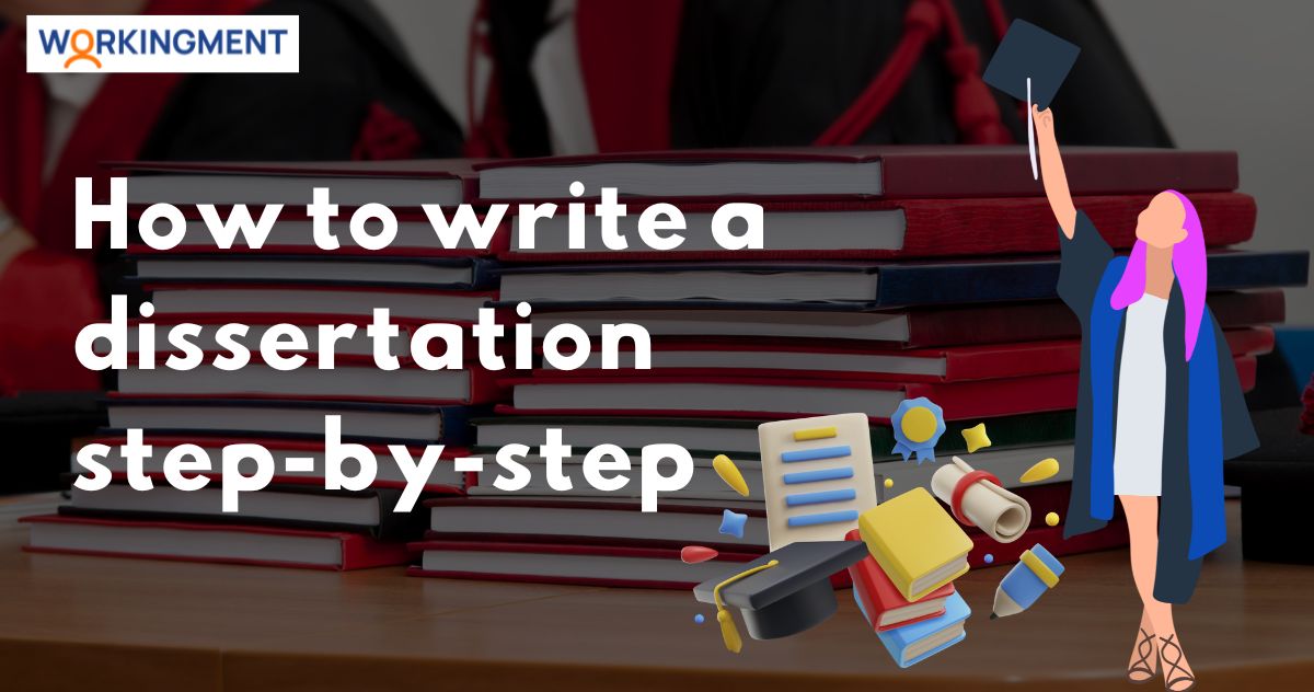 Comprehensive Guide on How to Write a Dissertation or Thesis